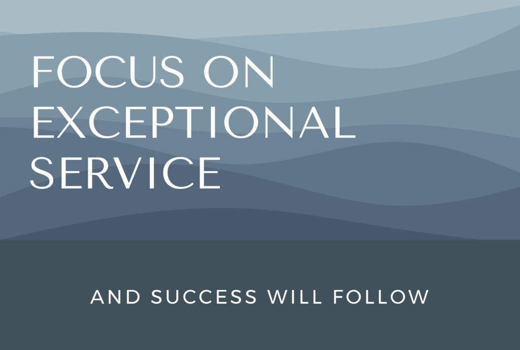 Focus on Exceptional Service (and success will follow) - Moms Making ...